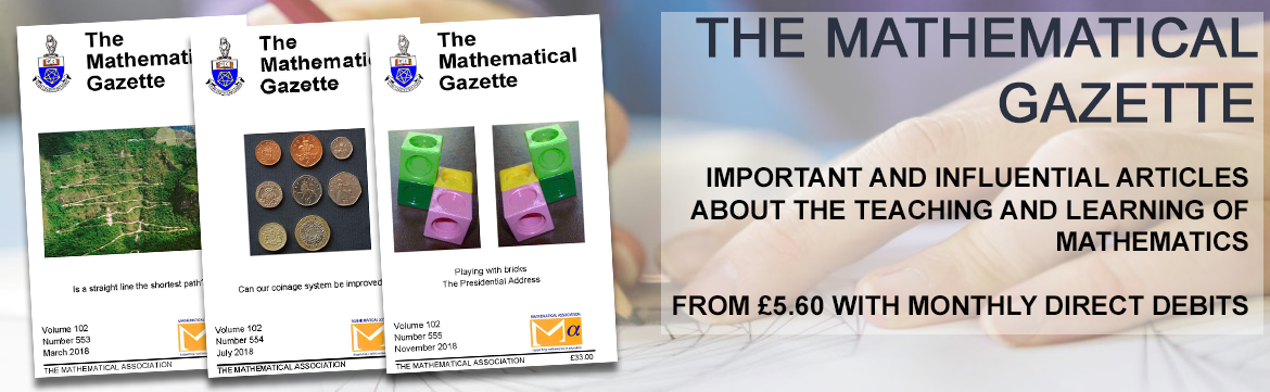 Mathematical Association - The Mathematical Gazette